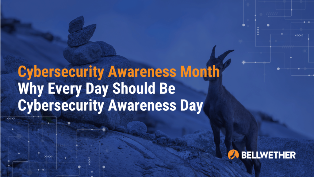 Cybersecurity Awareness Month: Why Every Day Should Be Cybersecurity ...